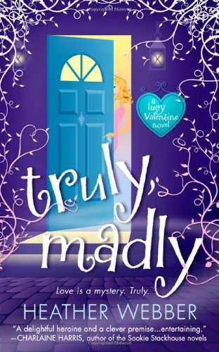 TRULY, MADLY: A LUCY VALENTINE NOVEL By Heather Webber **BRAND NEW ...