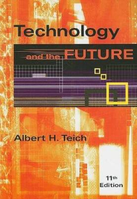 Technology and the Future - Paperback By Teich, Albert H. - GOOD ...