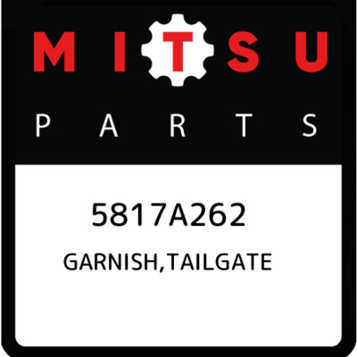 5817A262 Mitsubishi Garnish,tailgate 5817A262, New Genuine OEM Part | eBay