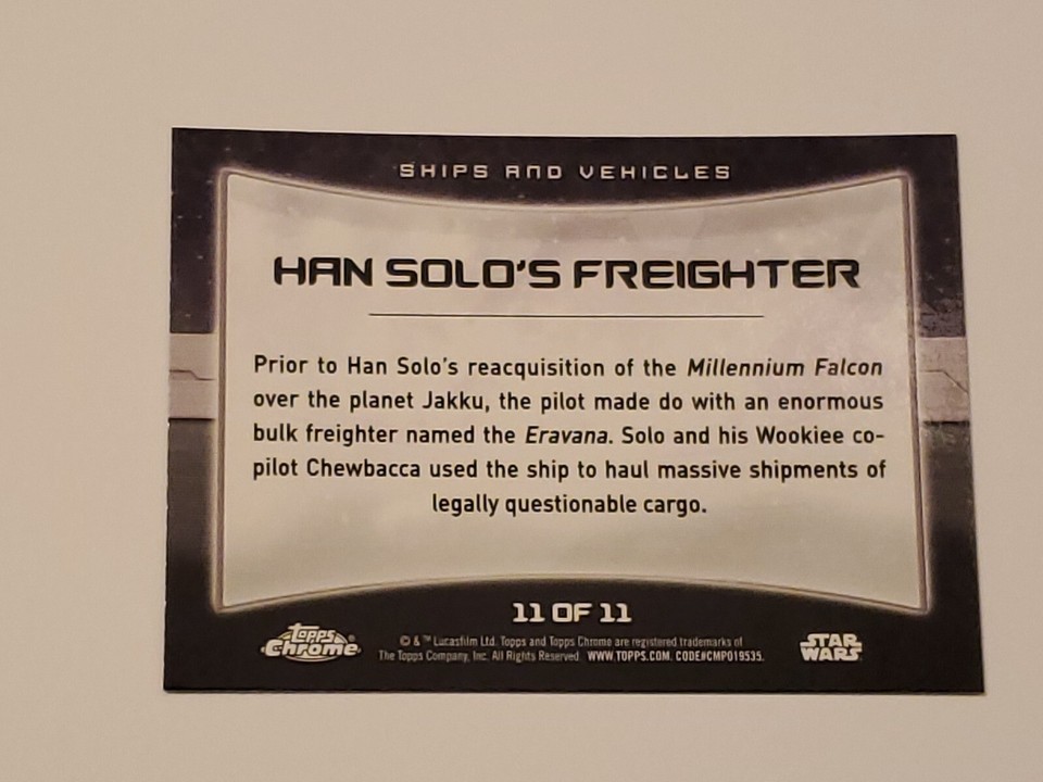Han Solo's Freighter 2015 Topps Chrome Star Wars Force Awakens insert ...