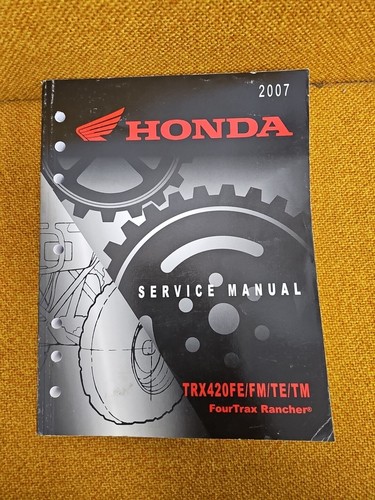 2007 HONDA TRX420FE FM TE TM FOURTRAX RANCHER OEM FACTORY SERVICE ...