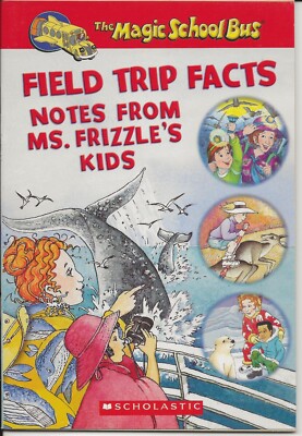 Magic School Bus Field Trip Facts Notes From Ms. Frizzle's Kids (2007 ...