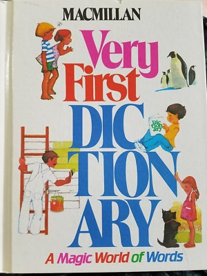 Macmillan Very First Dictionary : A Magic World of Words by Macmillan ...