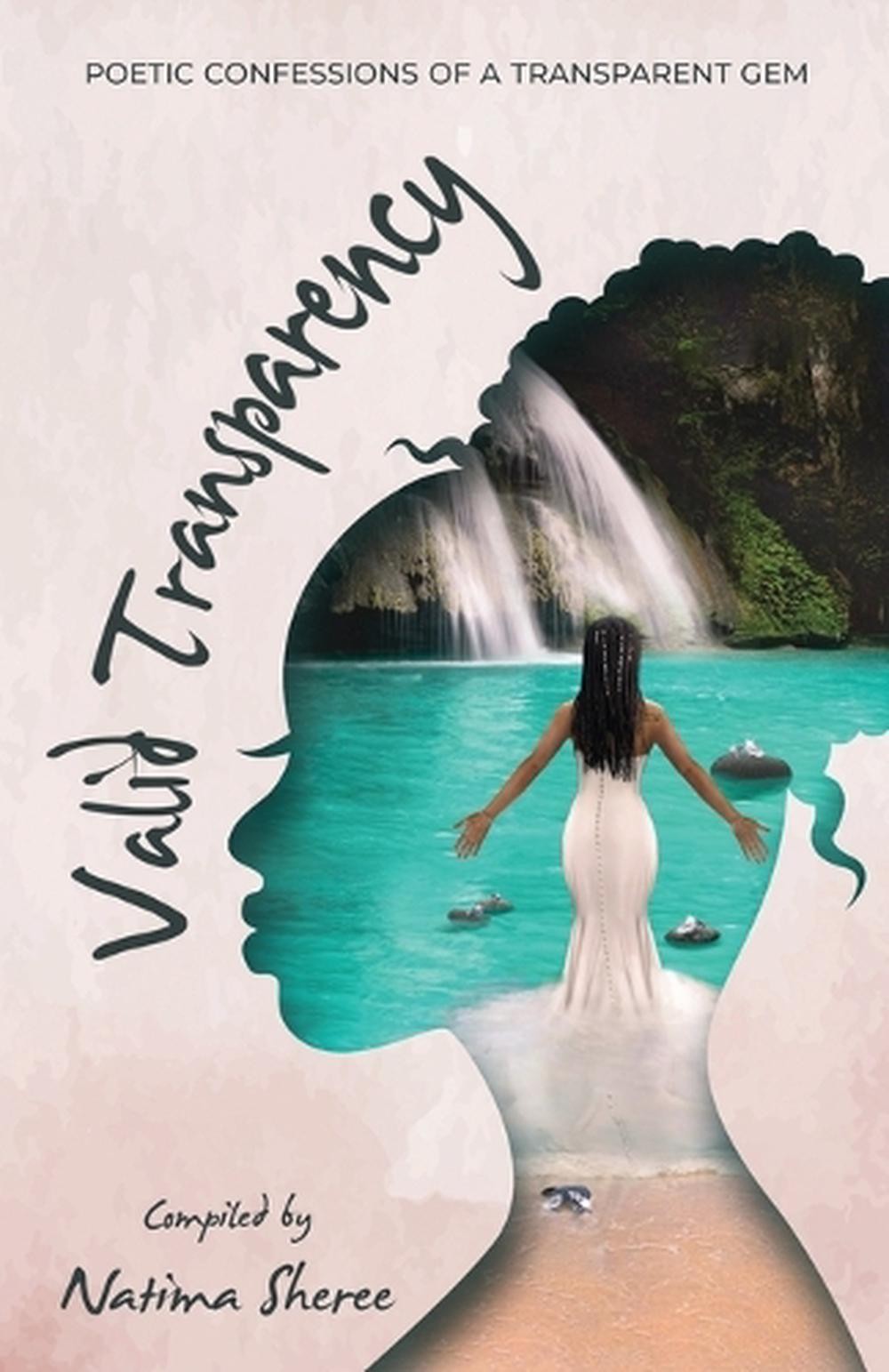Valid Transparency: Poetic Confessions Of A Transparent Gem by Mel V ...