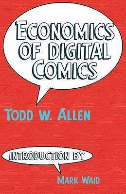Economics of Digital Comics by Todd W Allen (Paperback / softback, 2014 ...