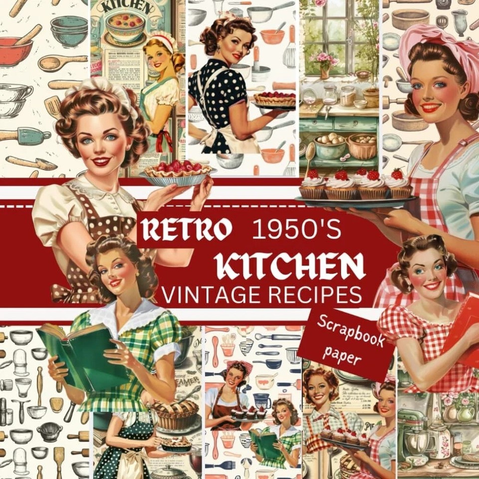 RETRO 1950'S KITCHEN-VINTAGE RECIPES SCRAPBOOK PAPER: This is a double ...