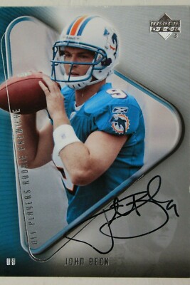 John Beck Miami Dolphins Autographed 2007 Upper Deck Signed Rookie Card ...
