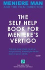 MENIERE MAN. THE SELF-HELP BOOK FOR MENIERE'S VERTIGO 9780992296445| eBay