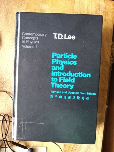 PARTICLE PHYSICS AND FIELD THEORY: REVISED AND UPDATED Ed of 1988 By T ...