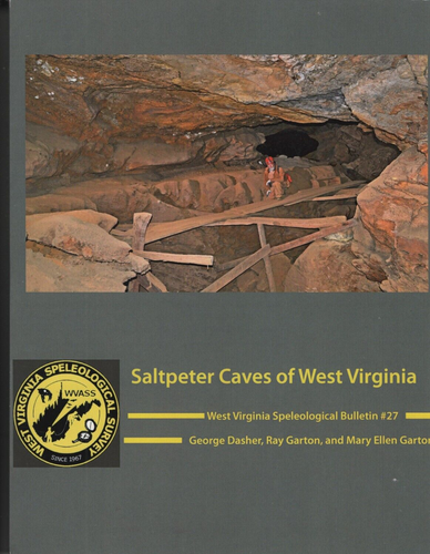 The Saltpeter Caves of West Virginia by George Dasher Ray Garton Mary ...