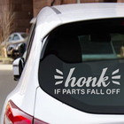 Honk If Parts Fall Off Decal Stickers Bumper Car Truck JDM Cycle 22 ...