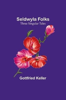 Gottfried Keller Seldwyla Folks (Poche) | eBay
