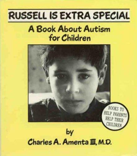 Russell Is Extra Special: A Book about Autism for Children ...