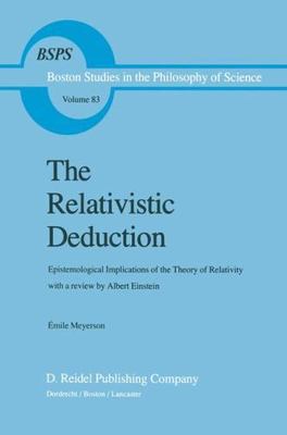 Relativistic Deduction : Epistemological Implications of the Theory of ...
