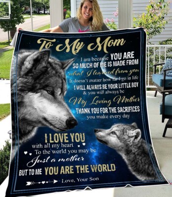Wolf To My Mom Are The World Fleece Blanket Gift From Son, Birthday ...