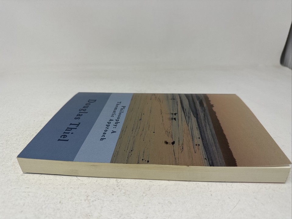 Philosophy: a Thematic Approach by Douglas Thiel (2015, Paperback ...