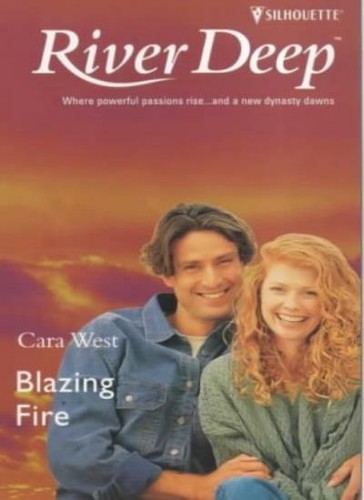 Blazing Fire (River Deep) By Cara West 9780373825219 | eBay