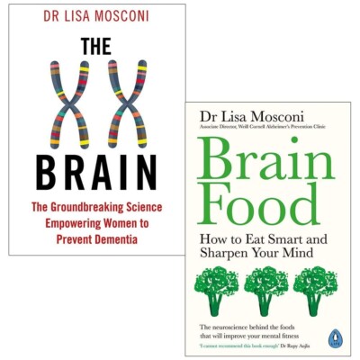 The XX Brain & Brain Food by Dr. Lisa Mosconi 2 Books Collection Set ...