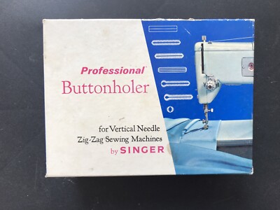 Singer Professional Buttonholer for Verticle Needle Zig Zag Machines No ...