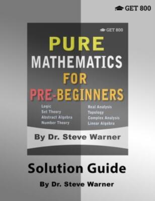 Pure Mathematics For Pre-Beginners - Solution Guide 9781951619008| eBay