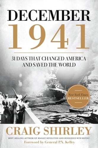 December 1941: 31 Days That Changed America and Saved the World - The ...