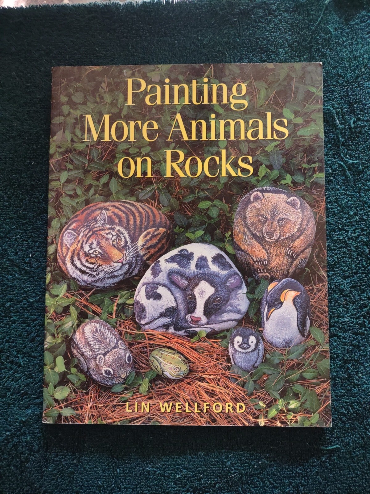 Painting More Animals on Rocks by Lin Wellford (1998, Trade Paperback ...