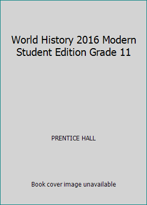 World History 2016 Modern Student Edition Grade 11 by PRENTICE HALL | eBay