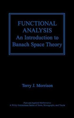 Functional Analysis: An Introduction to - Hardcover, by Morrison Terry J. - Good 9780471372141| eBay