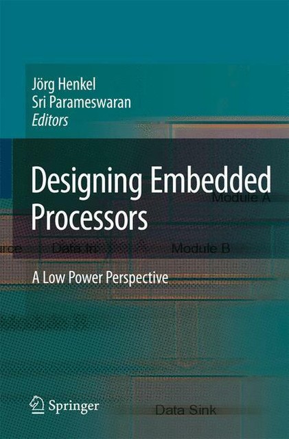 Designing Embedded Processors von Sri Parameswaran Jörg Henkel (2007 ...