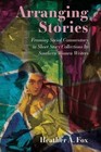 Arranging Stories: Framing Social Commentary in Short Story Collections ...