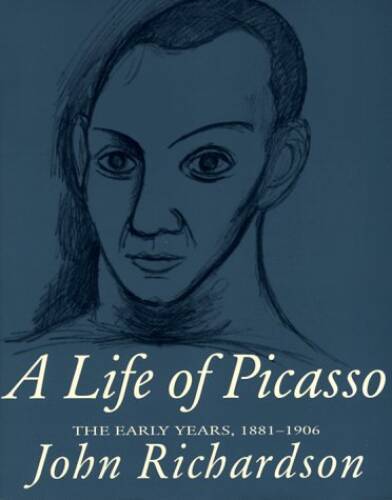 A Life of Picasso vol I: The Early Years, 1881-1906 - Paperback - GOOD ...