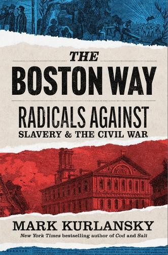 Mark Kurlansky The Boston Way (Hardback) (PRESALE 20/11/2025 ...
