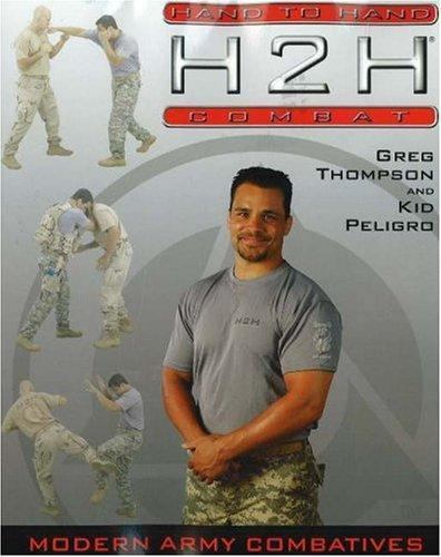 H2H Combat: Modern Army Combatives by Thompson, Greg; Peligro, Kid ...