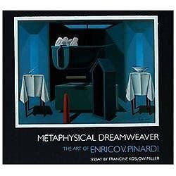 Metaphysical Dreamweaver : The Art of Enrico V. Pinardi by Francine ...