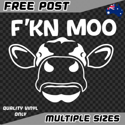Fkn Moo Sticker Decal Vinyl Car Window Cow Country Aussie Outback Dairy ...