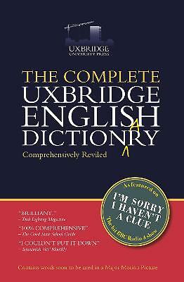 The Complete Uxbridge English Dictionary: I'm Sorry I Haven't a Clue by ...