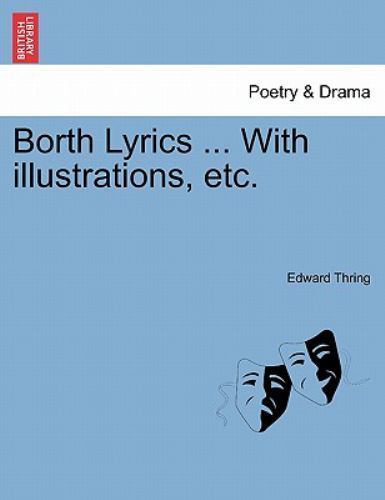 Borth Lyrics with Illustrations, Etc by Edward Thring (2011, Trade ...