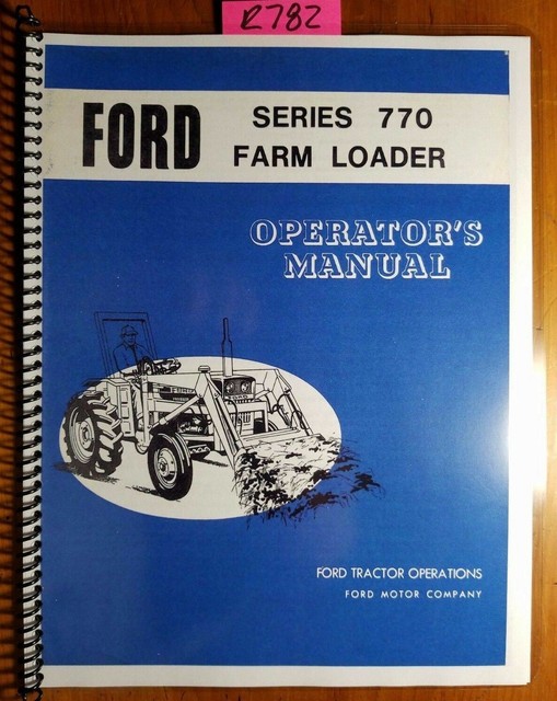 Ford Series 770 Farm Loader 1973- Owner Operator's Manual SE 3427 ...