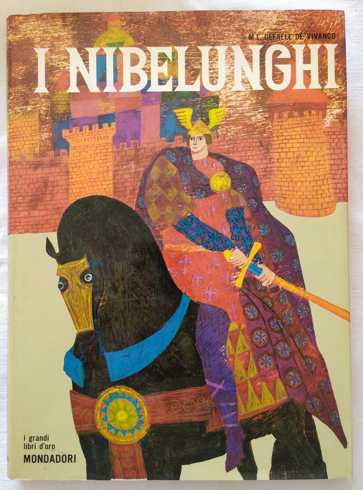 M.L.Gefaell De Vivanco-I nibelunghi ILL.di LASZLO GAL Mondadori ed ...