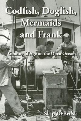 Codfish, Dogfish, Mermaids and Frank 9780972816946| eBay