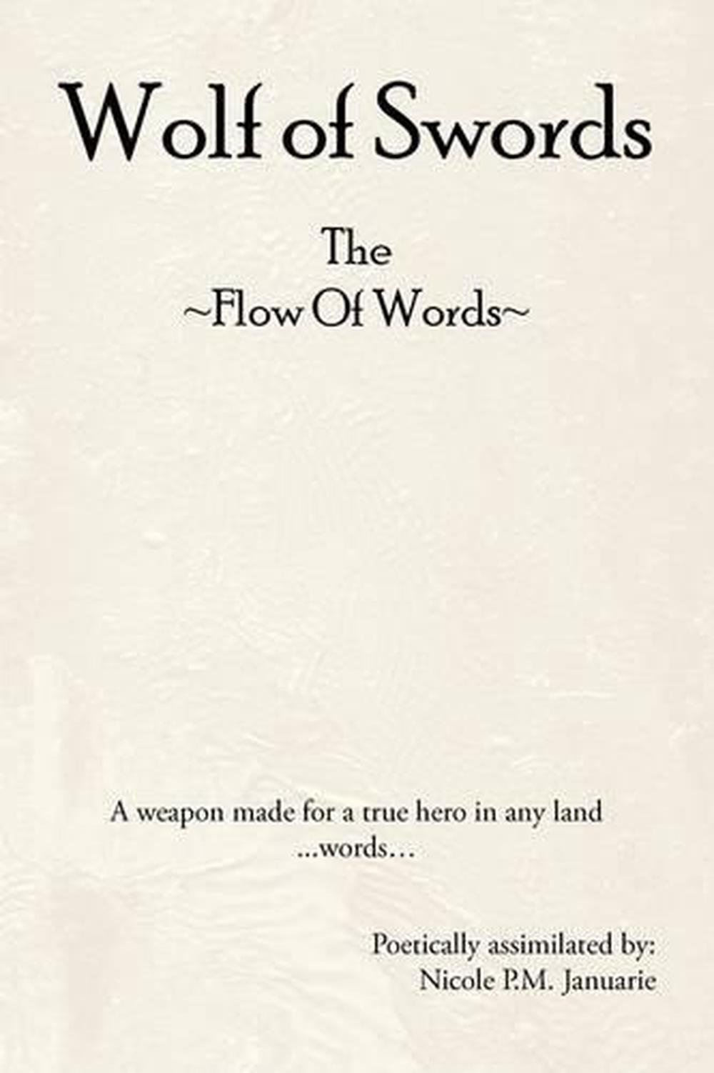 Wolf of Swords: The Flow of Words by Nicole P.M. Januarie (English ...