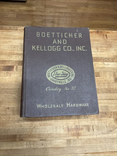 VINTAGE BOETTICHER & KELLOGG CO. CATALOG NO. 57 EVANSVILLE INDIANA BEE ...