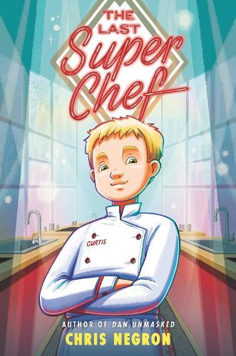 Chris Negron The Last Super Chef (Gebundene Ausgabe) (US IMPORT) | eBay