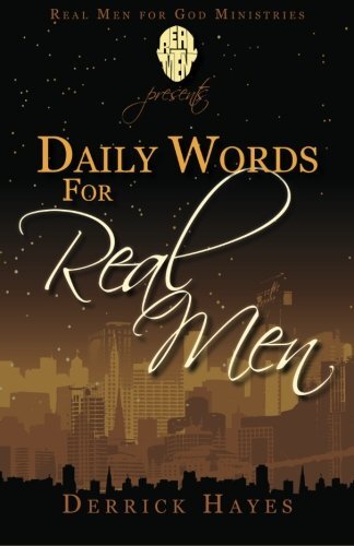 DAILY WORDS FOR REAL MEN By Derrick Hayes **BRAND NEW** 9781479261710 ...