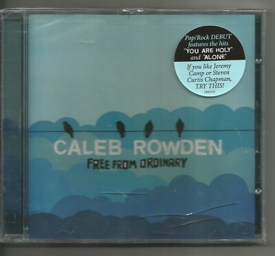 CALEB ROWDEN - FREE FROM ORDINARY!!! NEW!! 789042111126| eBay