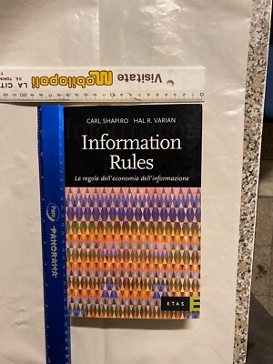 CARL SHAPIRO VARIAN INFORMATION RULES ETAS REGOLE ECONOMIA INFORMAZIONE INTERNET | eBay