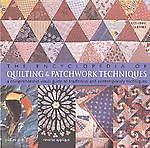 The Encyclopedia of Quilting and Patchwork Techniques: A Comprehensive Visual... 9781402722448| eBay