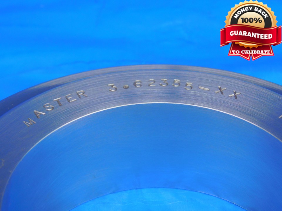 3.62355 CLASS XX MASTER PLAIN BORE RING GAGE 3.6250 -.0015 UNDERSIZE 3 ...