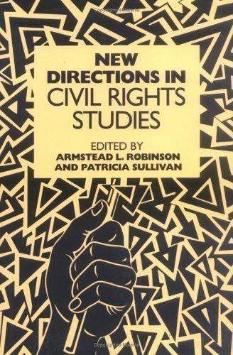 New Directions in Civil Rights Studies by Armstead L. Robinson ...