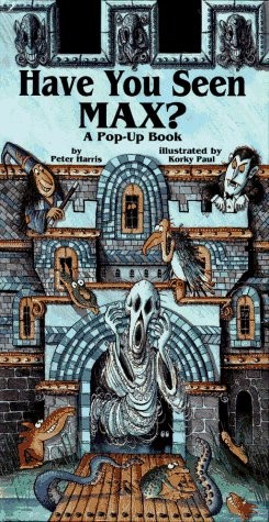 HAVE YOU SEEN MAX: A POP-UP BOOK By Peter Harris & Korky Paul ...